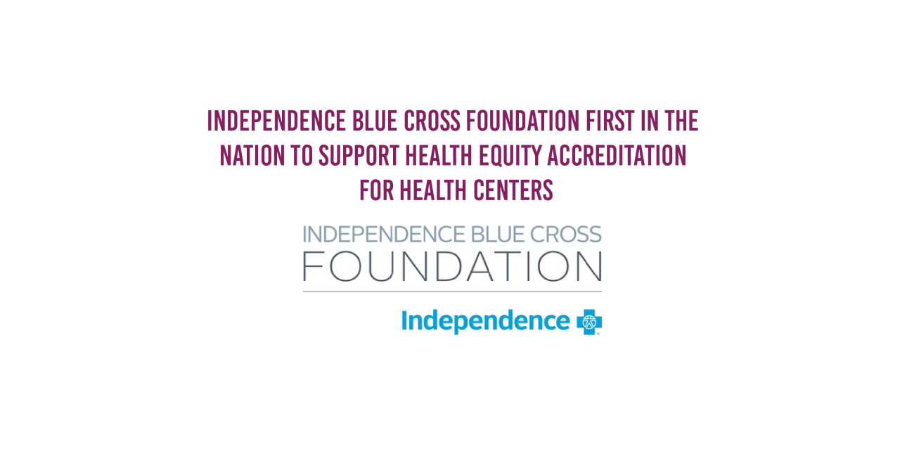 INDEPENDENCE BLUE CROSS FOUNDATION FIRST IN THE NATION TO SUPPORT ...
