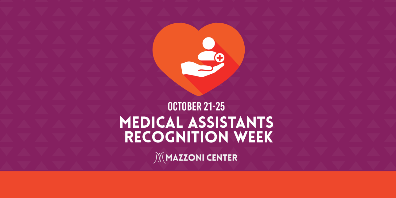 Its Medical Assistants Recognition Week! | Mazzoni Center