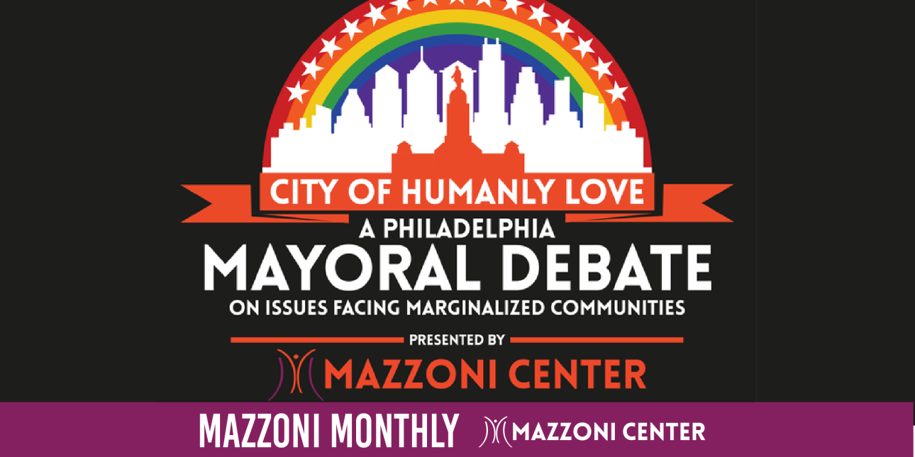 Creating a City of Humanly Love: Mazzoni Center to Host Televised ...