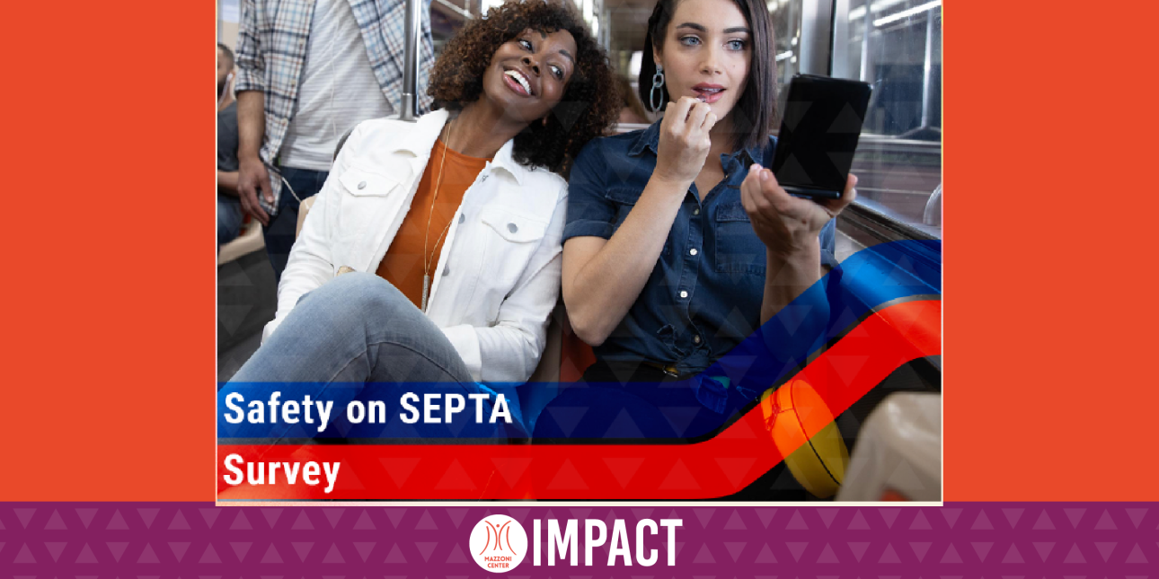Participate in the Safety on SEPTA Survey | Mazzoni Center